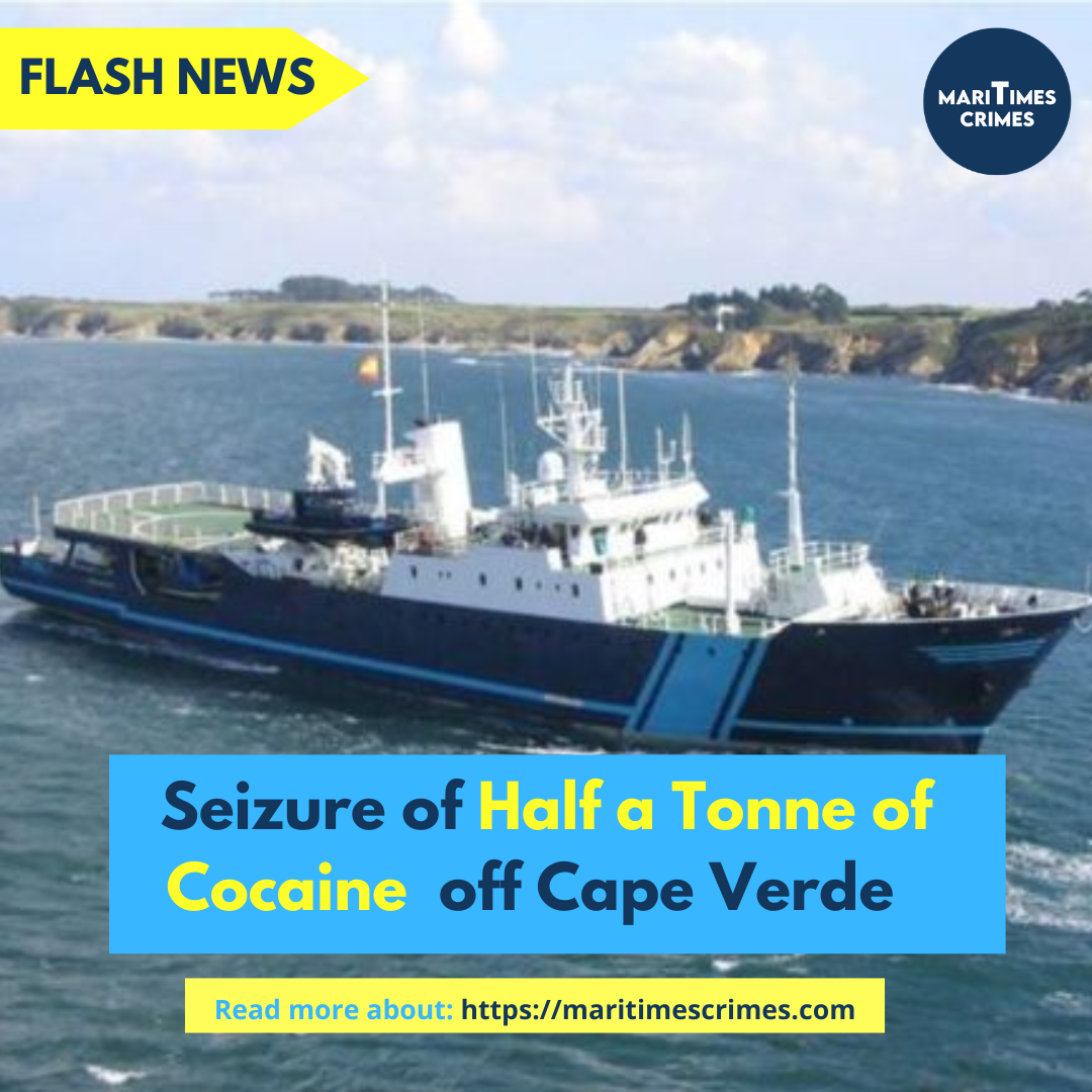 Seizure of Half a Tonne of Cocaine off Cape Verde - MariTimes Crimes